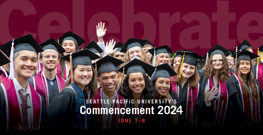 2024 Commencement | Seattle Pacific University